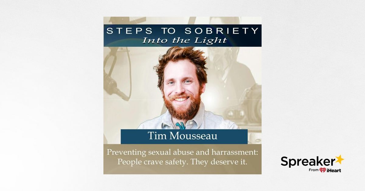 220 Tim Mousseau: Preventing Sexual Abuse and Harrassment - People ...