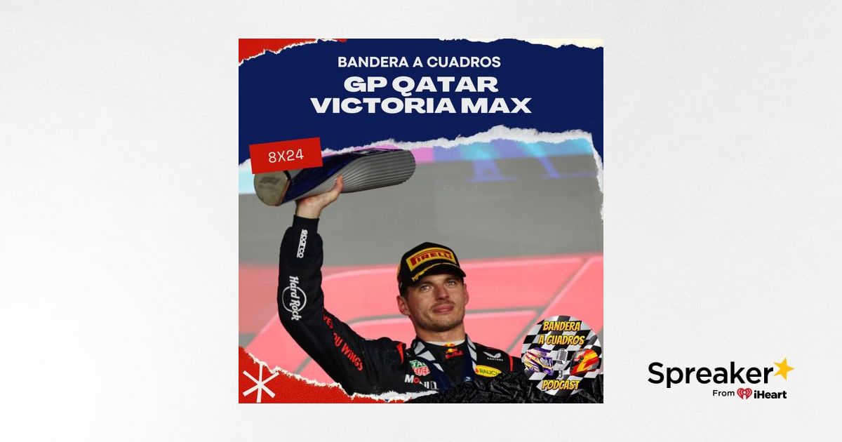 BAC 8x24 GP Qatar - Max gana en una carrera loca