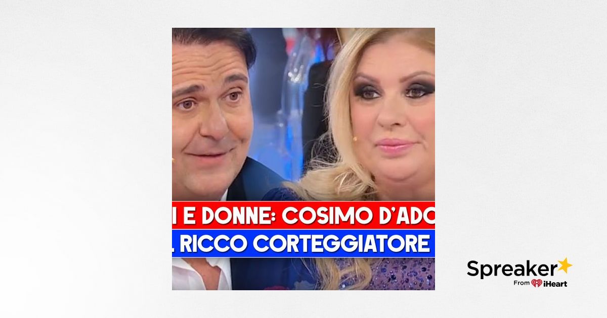 Uomini E Donne, Cosimo D'Adorante: Ecco Chi E' Il Ricco Corteggiatore ...