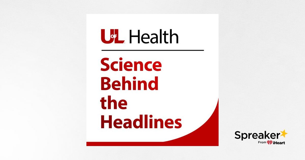 Science Behind the Headlines