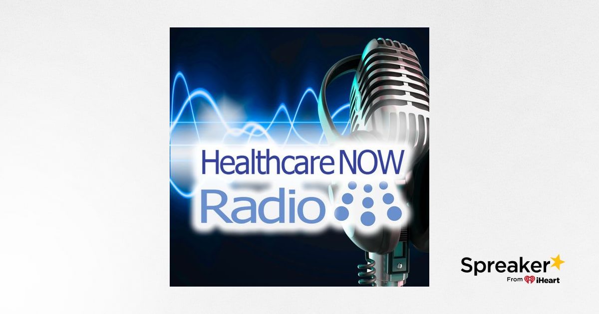 Healthcare NOW Radio