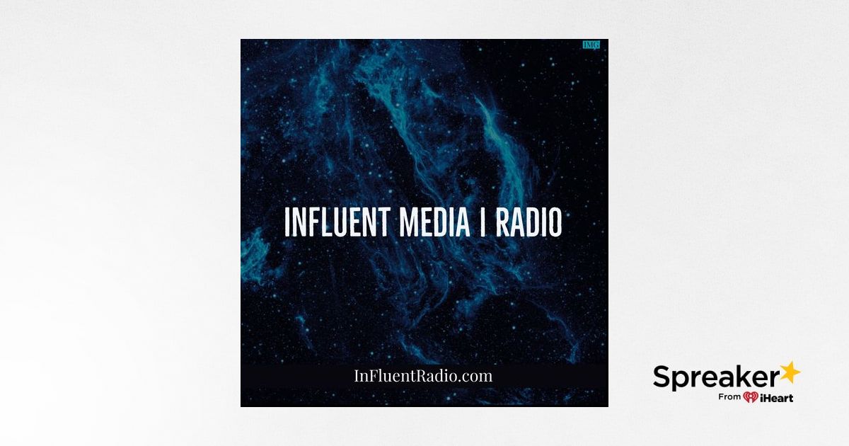InFluent Radio's show