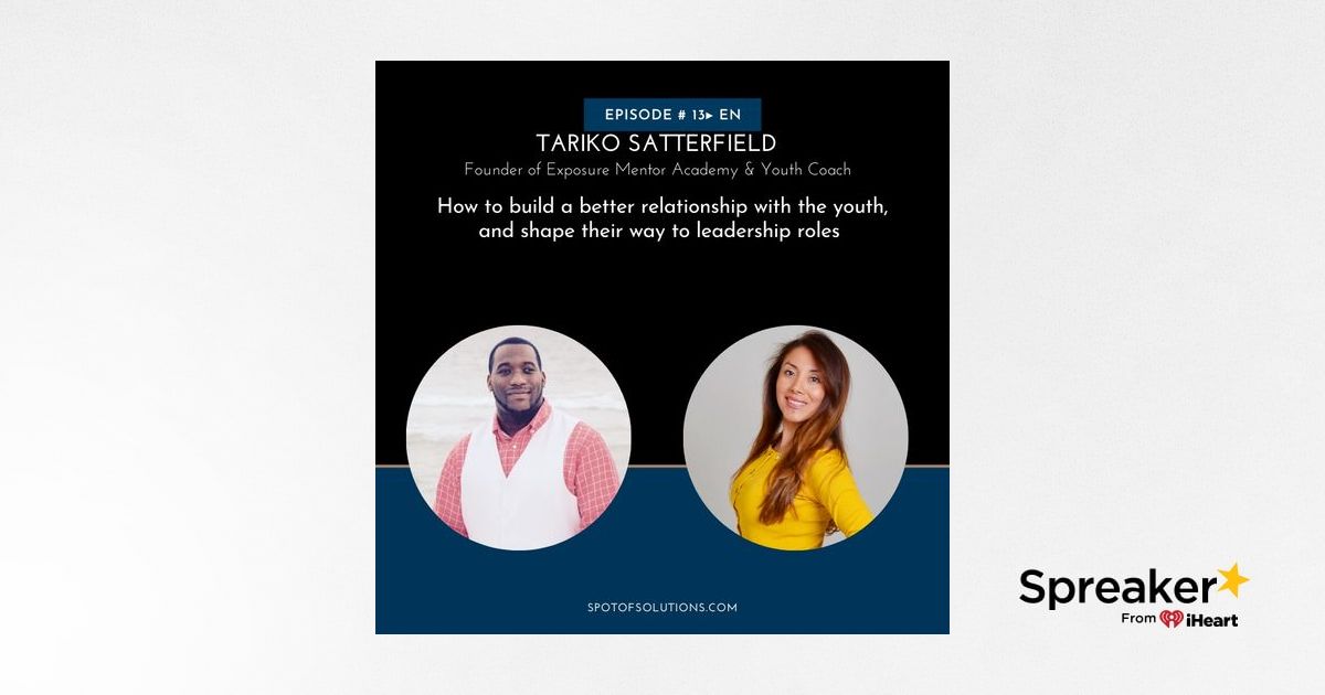 Tariko Satterfield - Founder of Exposure Mentor Academy E13