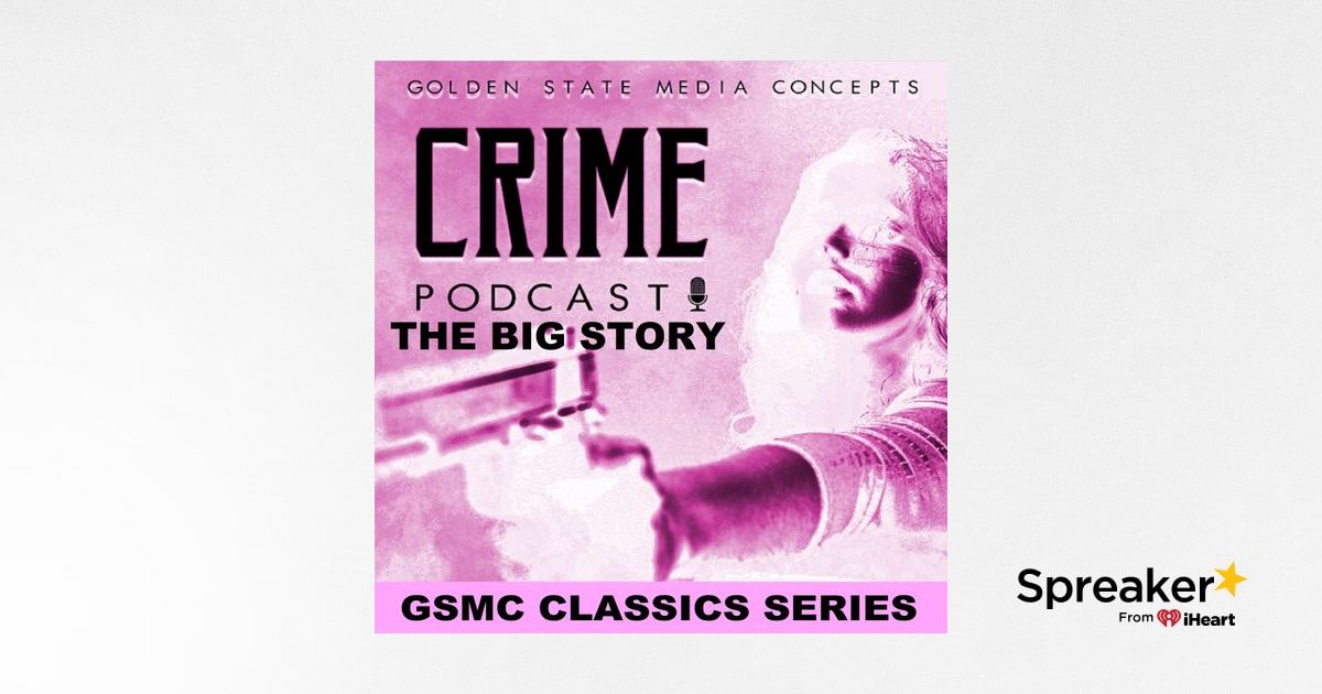 GSMC Classics: The Big Story