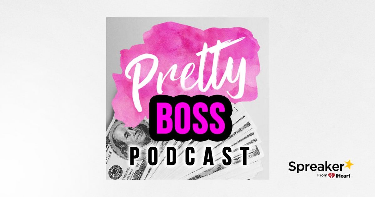 Pretty Boss Podcast