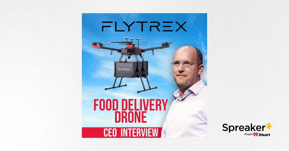 175. 5min Food Delivery Drone | Flytrex CEO interview