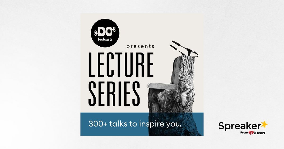 DO Lectures Podcast