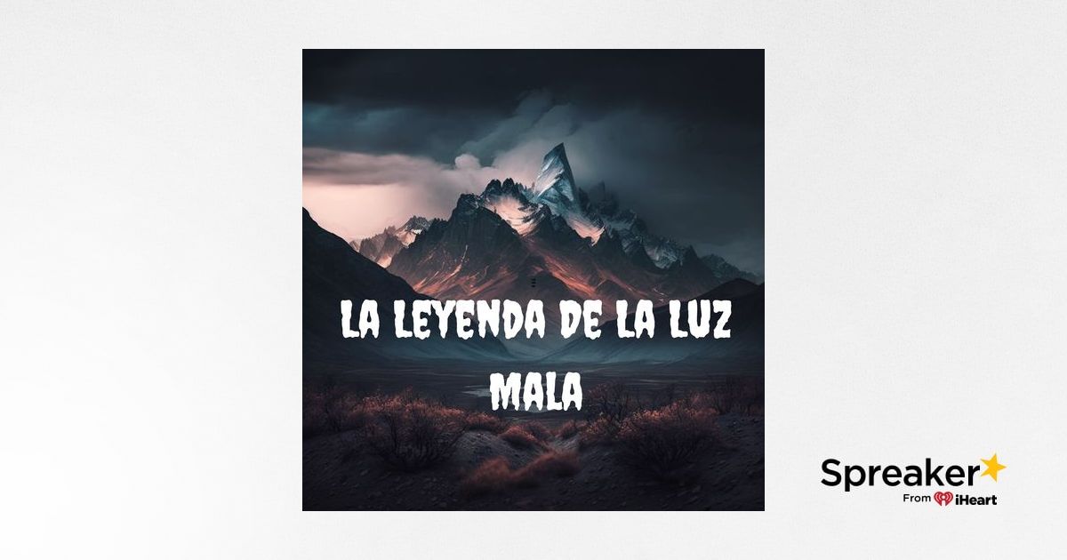 La Leyenda De La Luz Mala