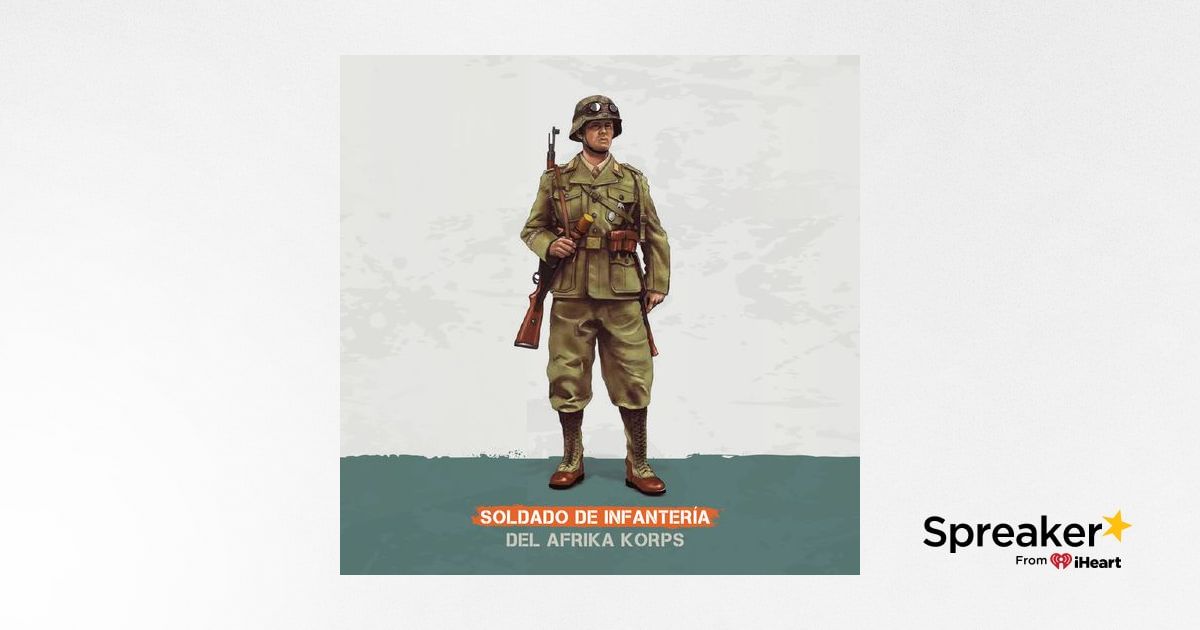 Episodio 8: Soldado de infantería del Afrika Korps