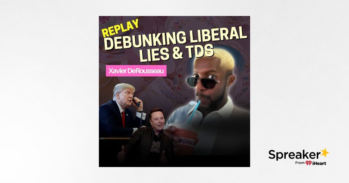 From Liberal Activist to Red-Pilled Influencer: Xavier DeRousseau on ...