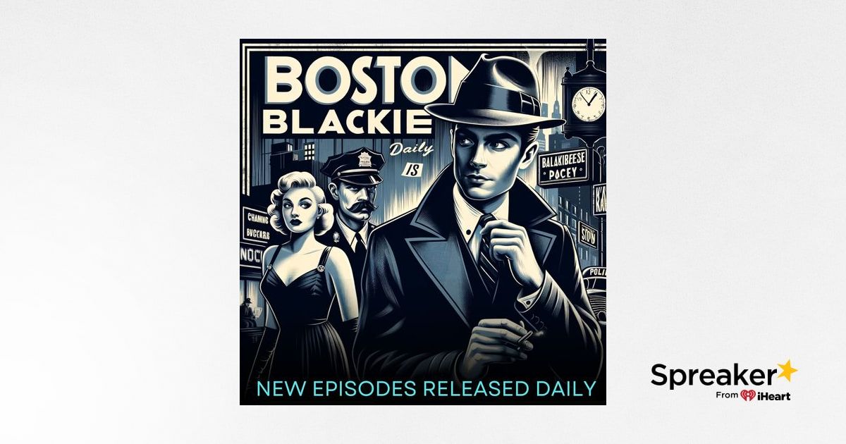 Boston Blackie - The Sam Bellows Case