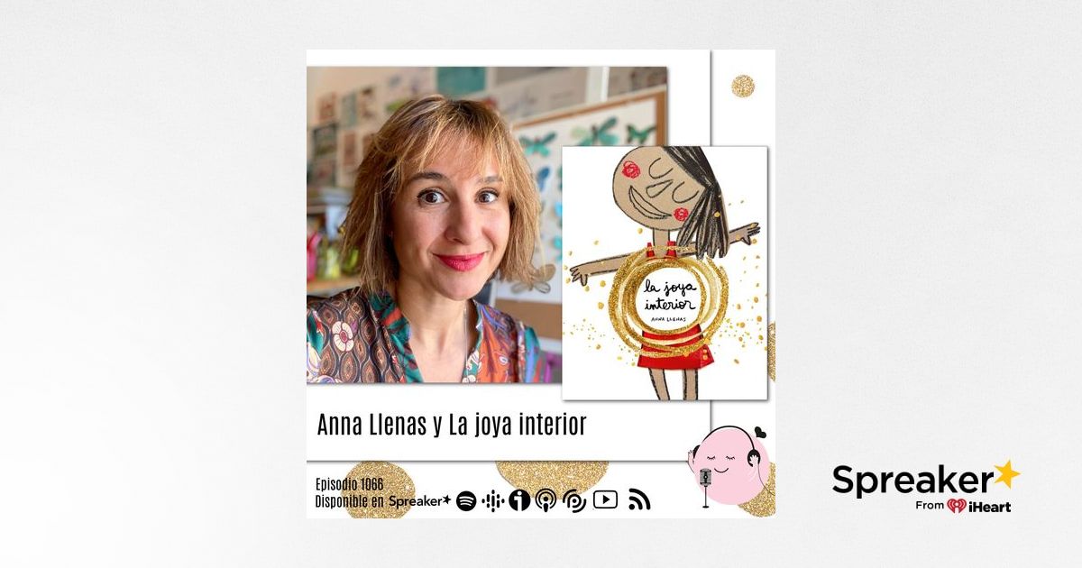 Anna Llenas @Anna_Llenas_ y La joya interior: el valor de la autoestima