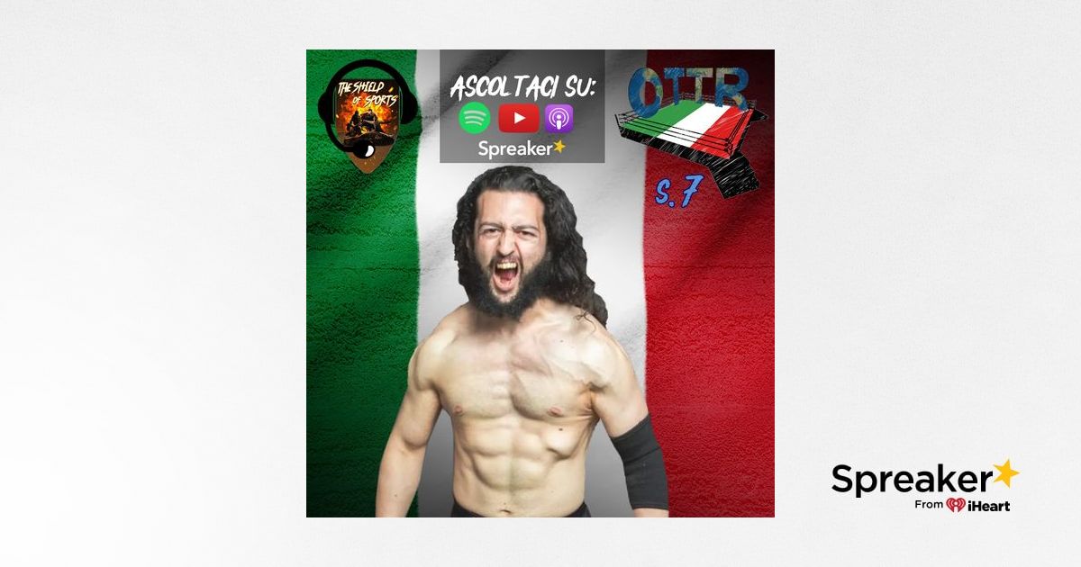 TAOMAN, il nuovo che avanza - Over The Top Rope S7E7