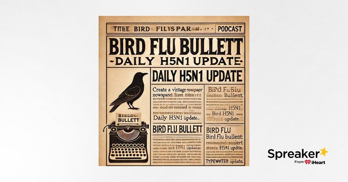 H5N1 Bird Flu Continues Worldwide Spread Across North America and ...