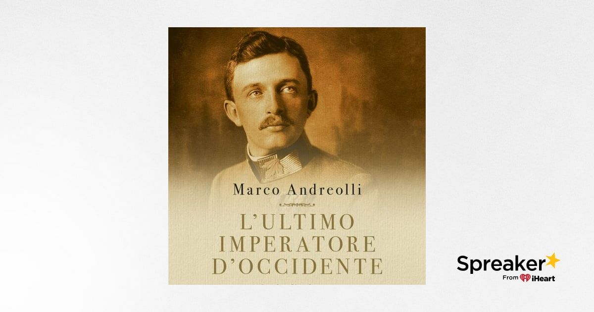 Un libro sul Beato Carlo d'Austria: intervista a Roberto Caprini - 4 ...