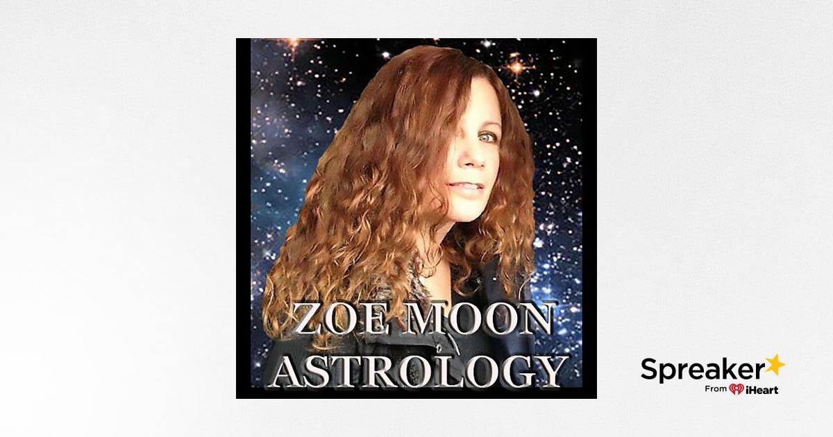 The Zoe Moon Astrology Show