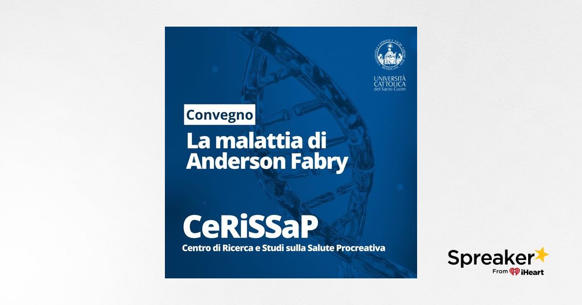 La malattia di Anderson-Fabry - CeRiSSaP