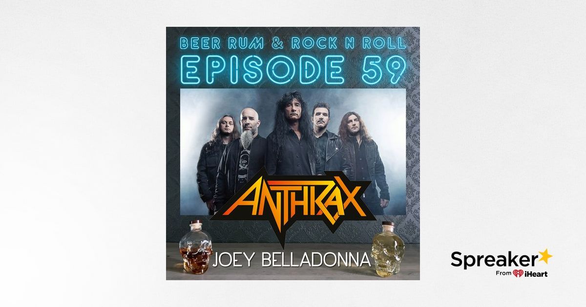 Episode 59 (ANTHRAX SINGER JOEY BELLADONNA INTERVIEW)