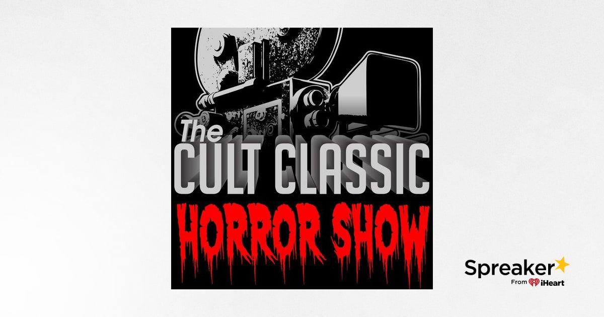 The Cult Classic Horror Show