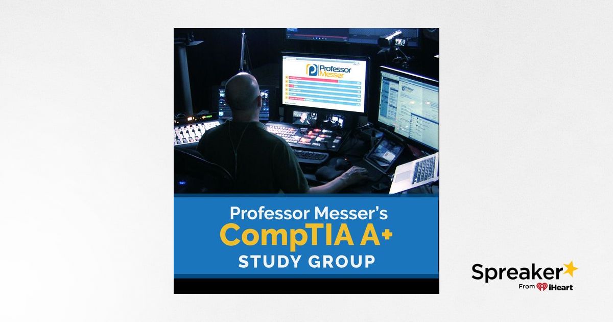 Professor Messer's A+ Study Group