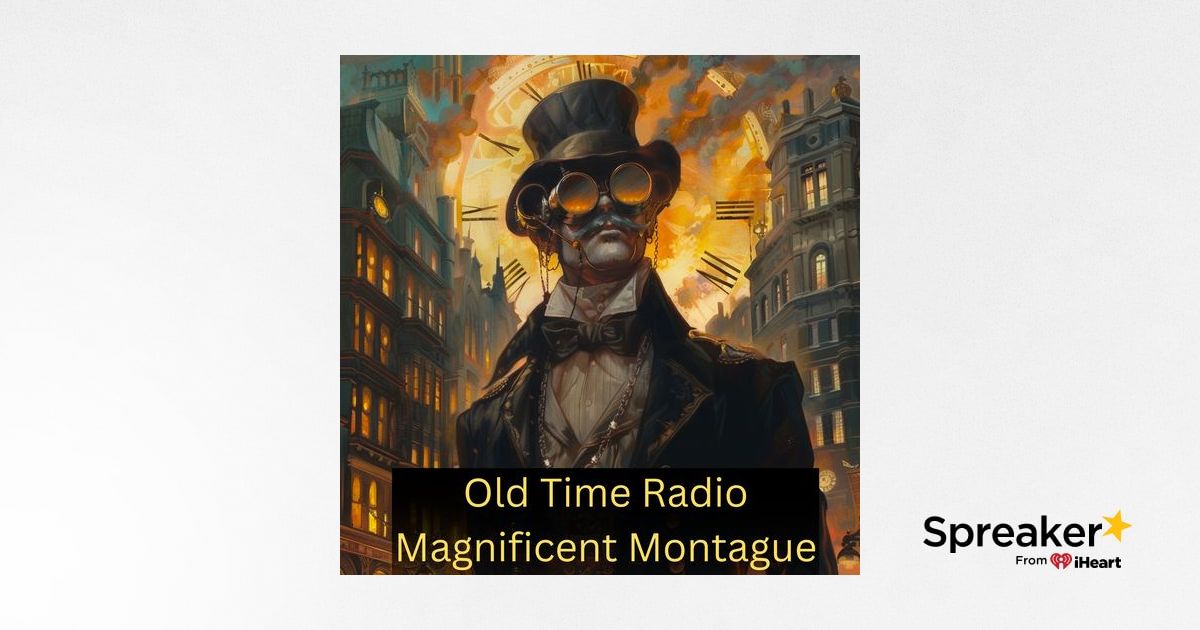 Magnificent Montague - Gossip Column [2]