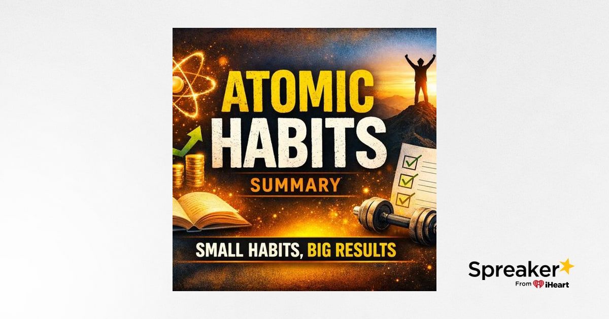 Atomic Habits - James Clear - Summary
