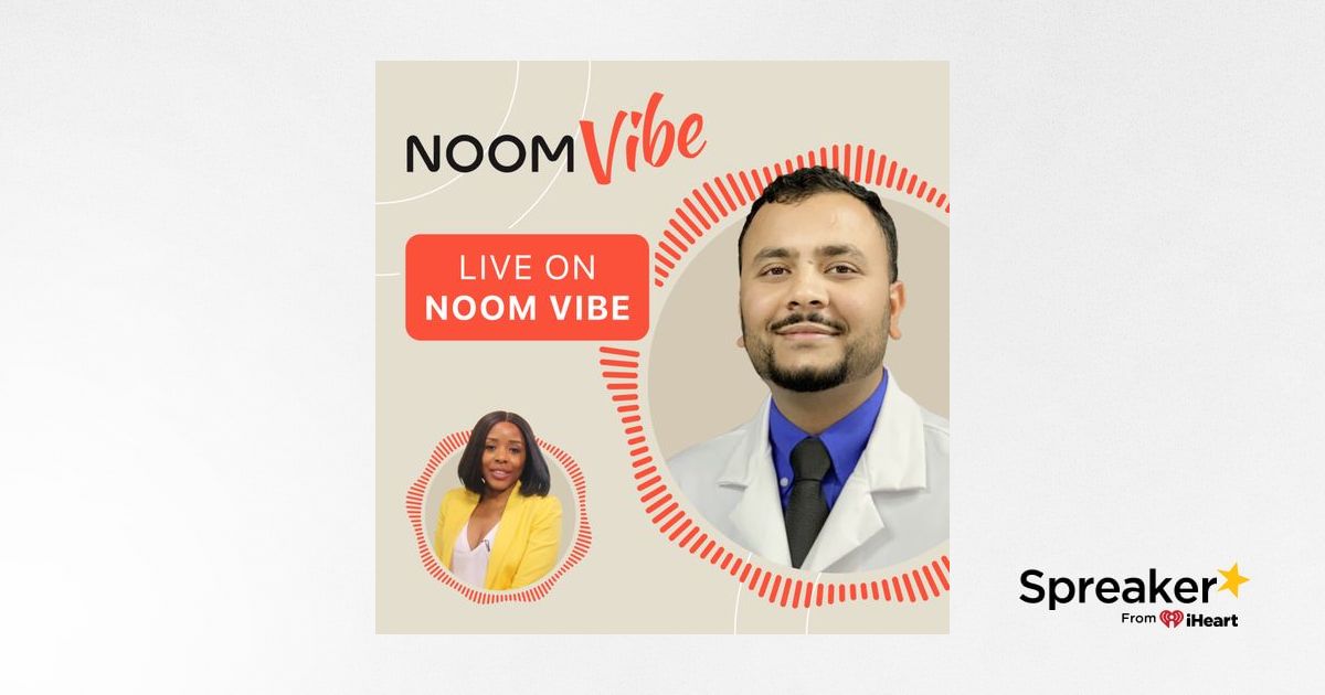 Interview with Dr Ameen Masoodi - Obesity & BMI - From the Noom Room on Noom Vibe