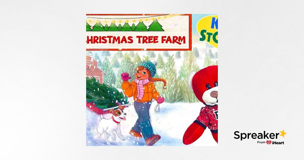 Our CHRISTMAS TREE Farm - Christmas read aloud for kids 🎄🎄🎄(MP3_160K)