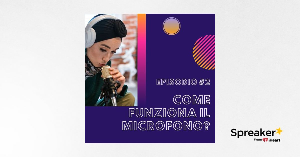 #1.2 - Come funziona il microfono?