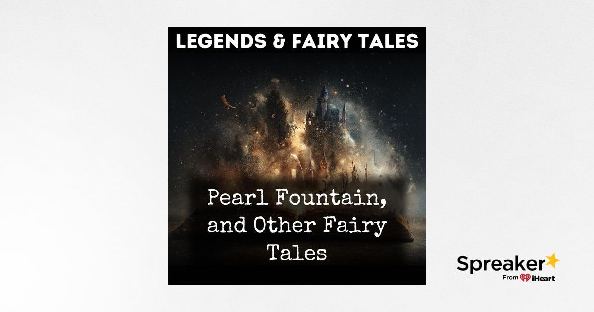 Pearl Fountain, and Other Fairy Tales
