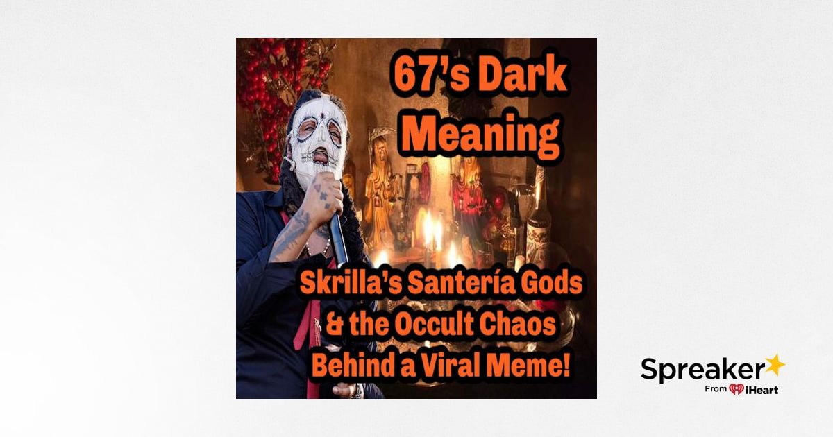 67’s Dark Meaning: Skrilla’s Santería Gods & the Occult Chaos Behind a ...