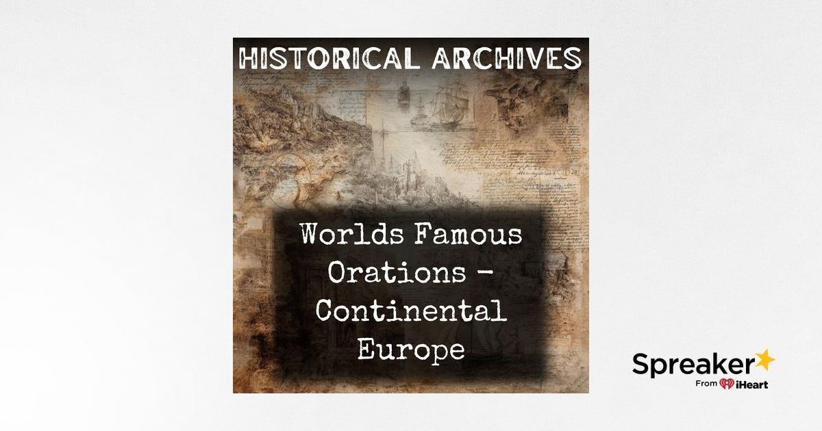 20 - Worlds Famous Orations - Continental Europe by William Jennings Bryan