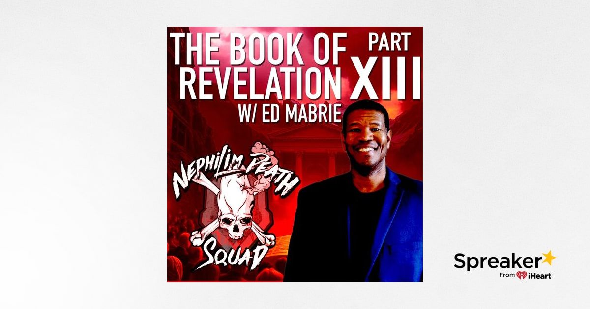 TIME CAPSULE: The Book of Revelation w/ Ed Mabrie Part 7