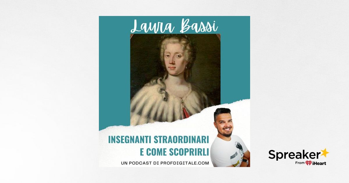 Laura Bassi: prima accademica al mondo