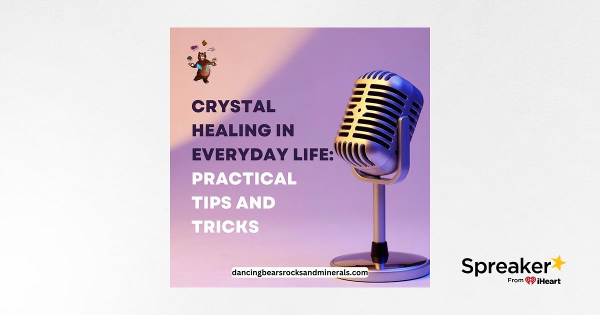 Crystal Healing in Everyday Life: Practi