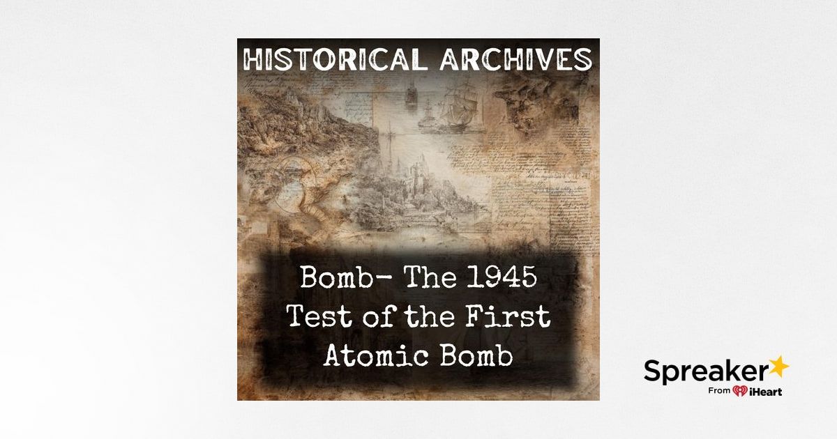 Bomb- The 1945 Test of the First Atomic Bomb