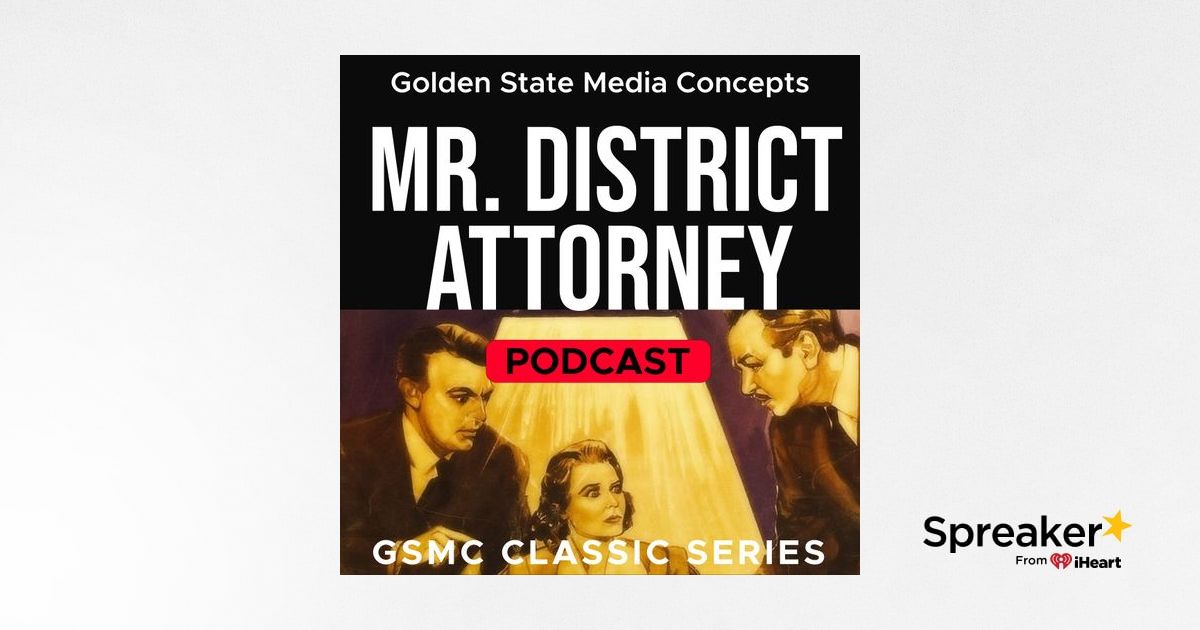 GSMC Classics: Mr. District Attorney Episode 29: Case of the Man on the ...