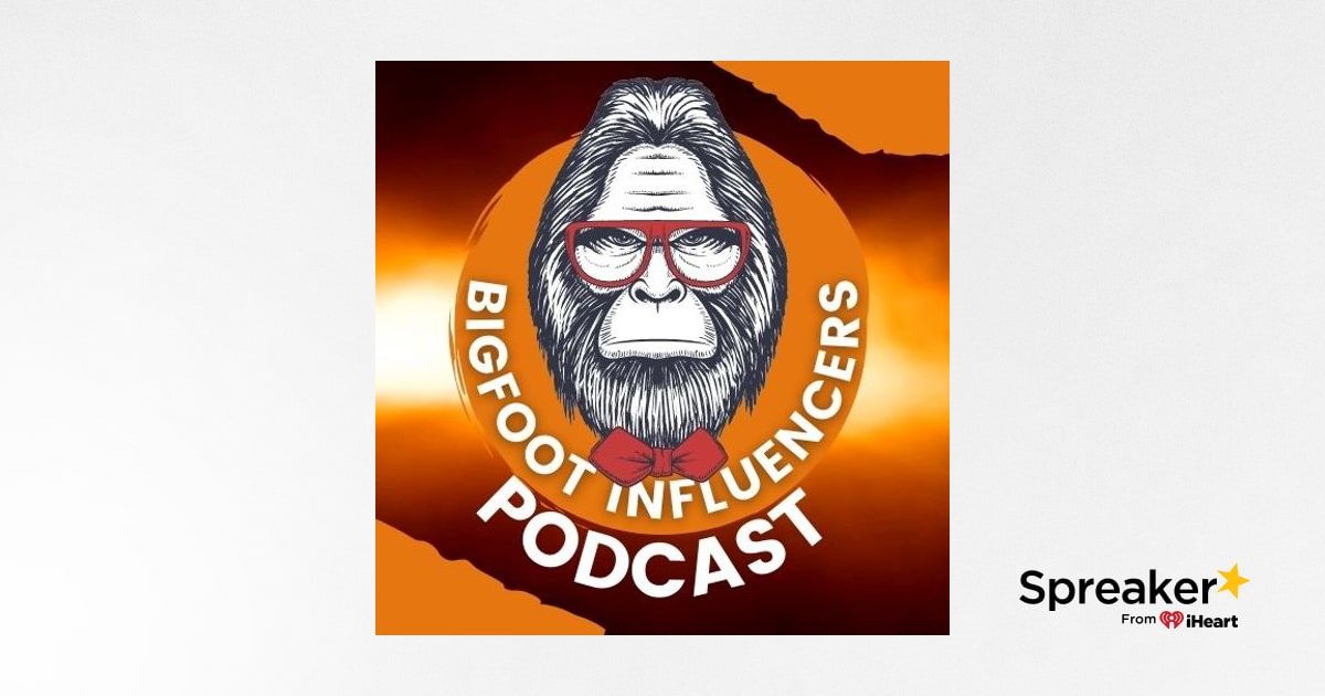 The Bigfoot Influencers #23 Sasquatch: Legend Meet Science II with Doug ...