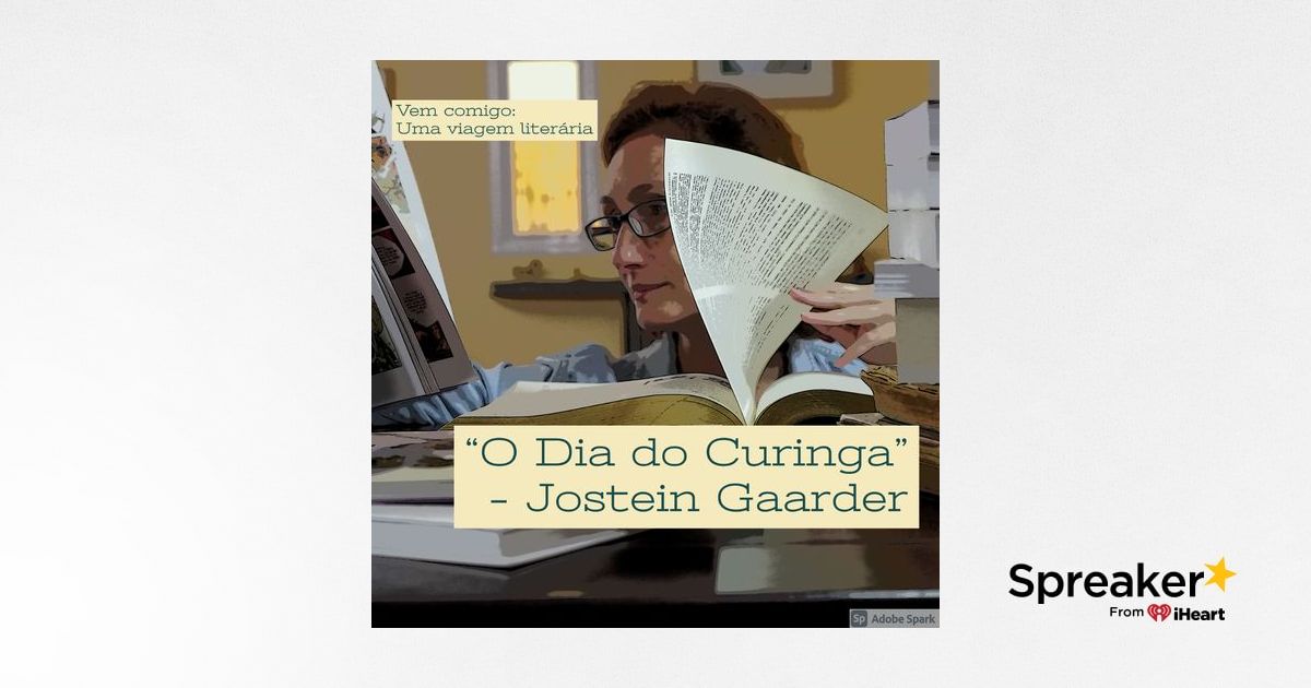E02 - Dia do curinga, de Jostein Gaarder. Uma viagem com Camila Previatti.
