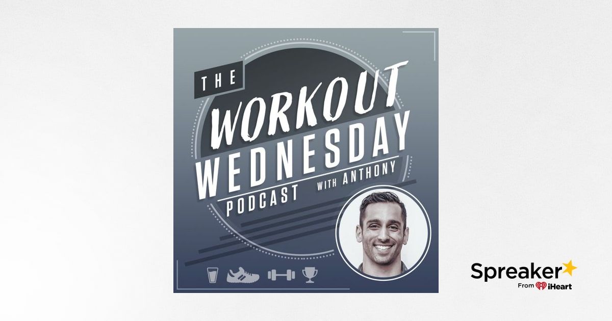 Workout Wednesday with Anthony