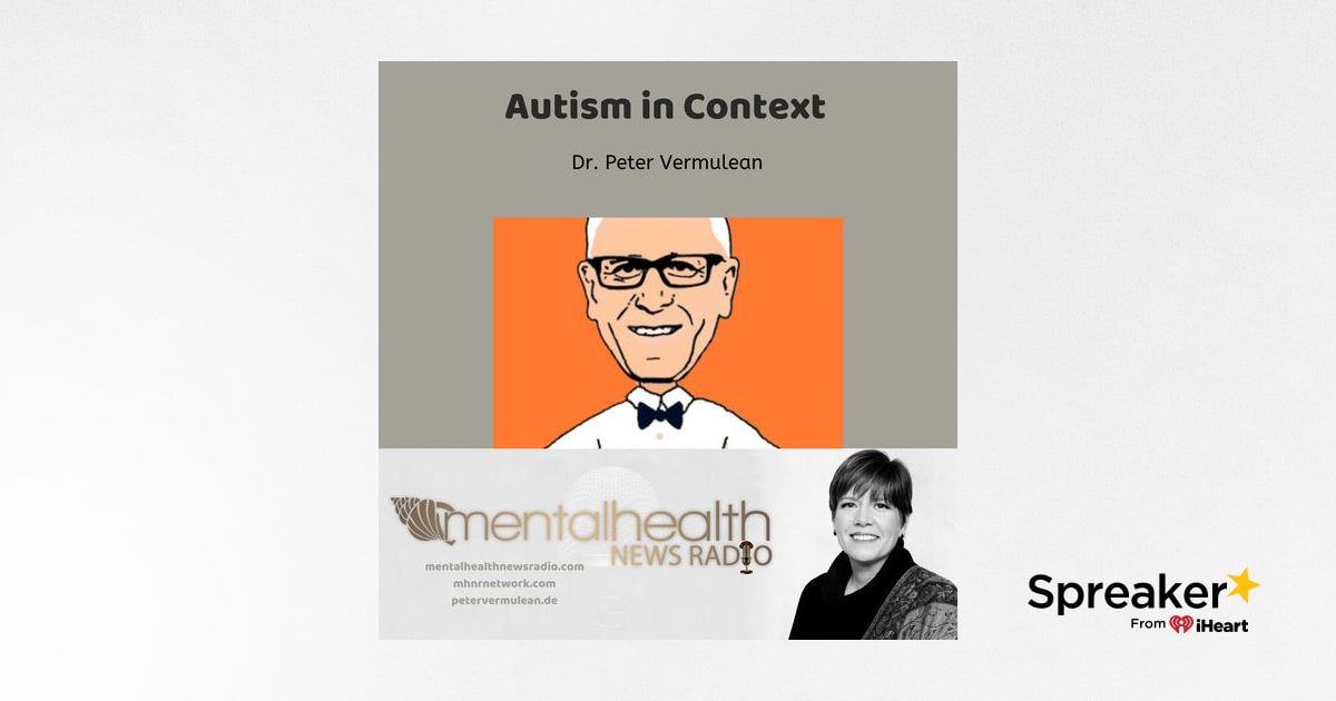 Autism in Context with Dr. Peter Vermeulen