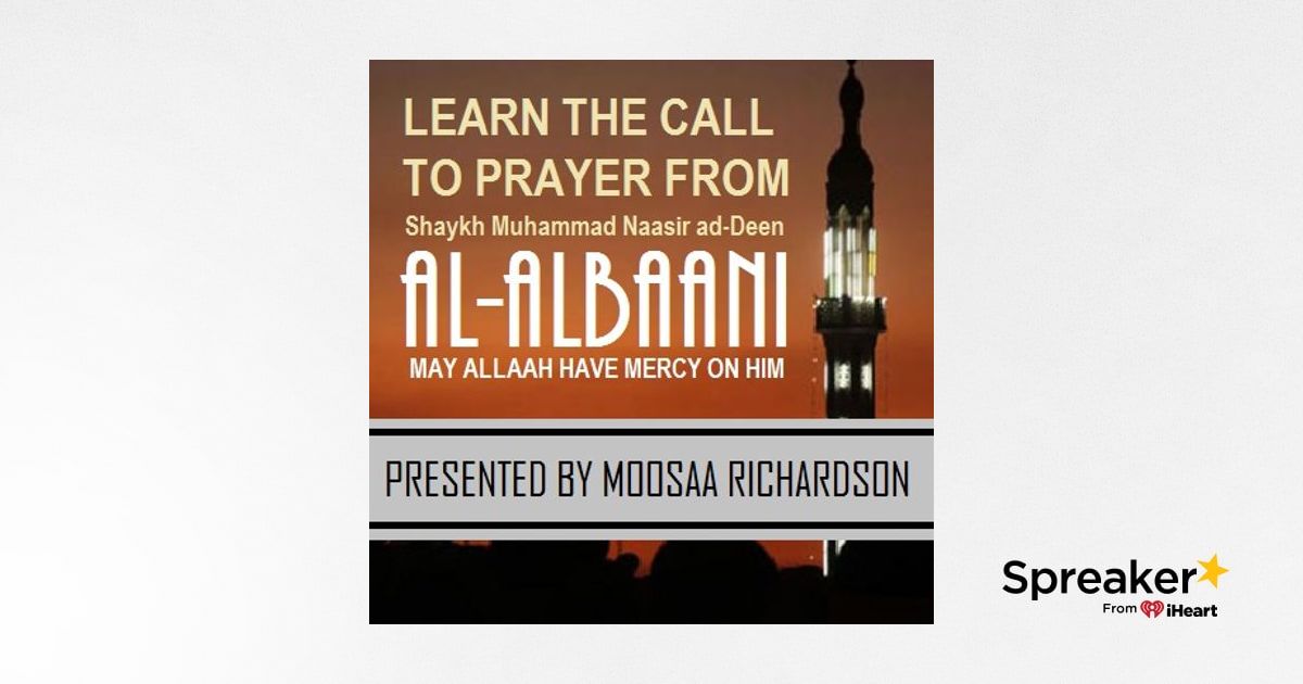 Learn How to Pronounce the Athaan and Iqaamah