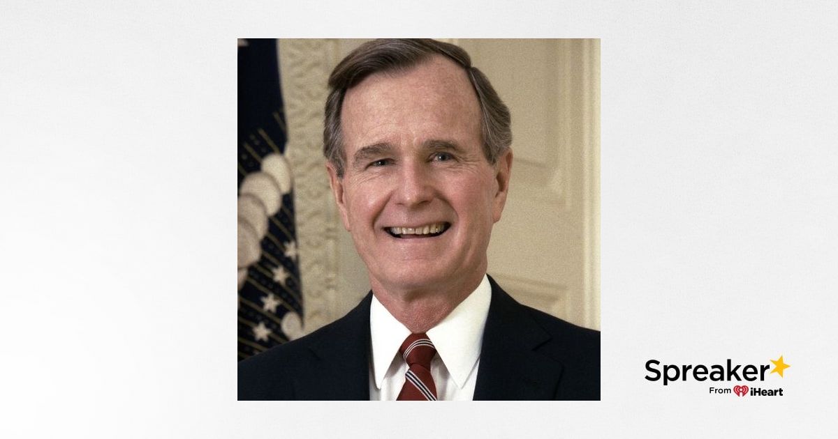 George H.W. Bush - Great Speeches