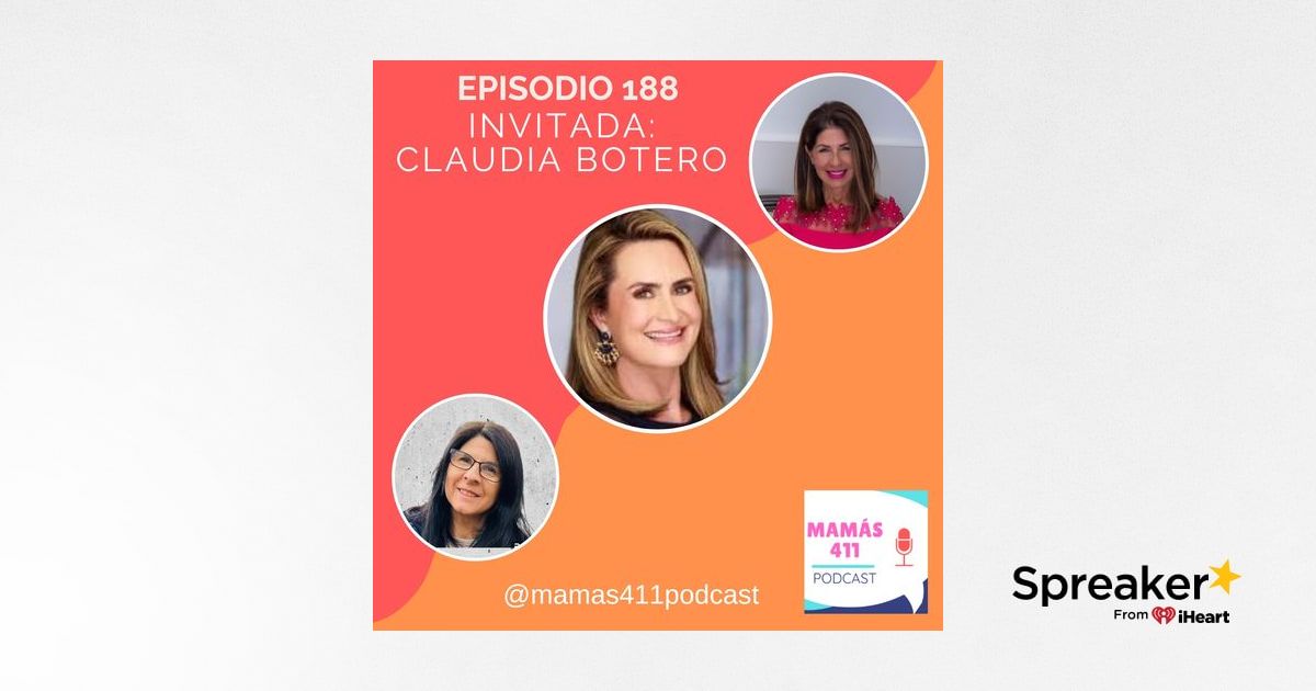 188 - Invitada: Claudia Botero. Periodista y emprendedora colombiana ...