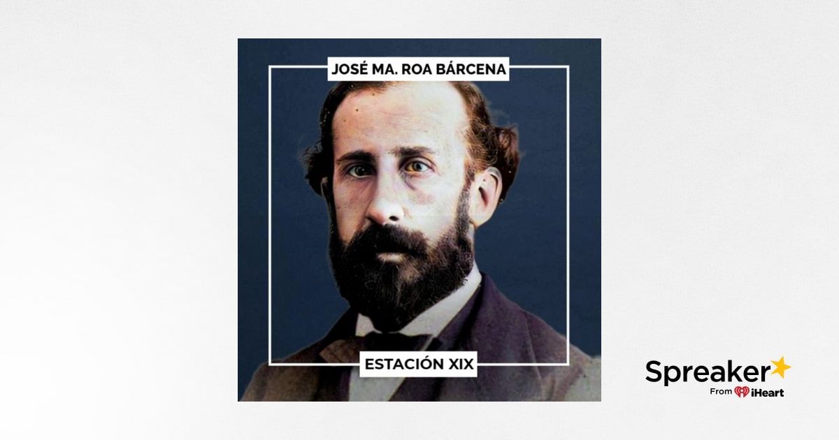 Nace el cuento mexicano: José María Roa Bárcena