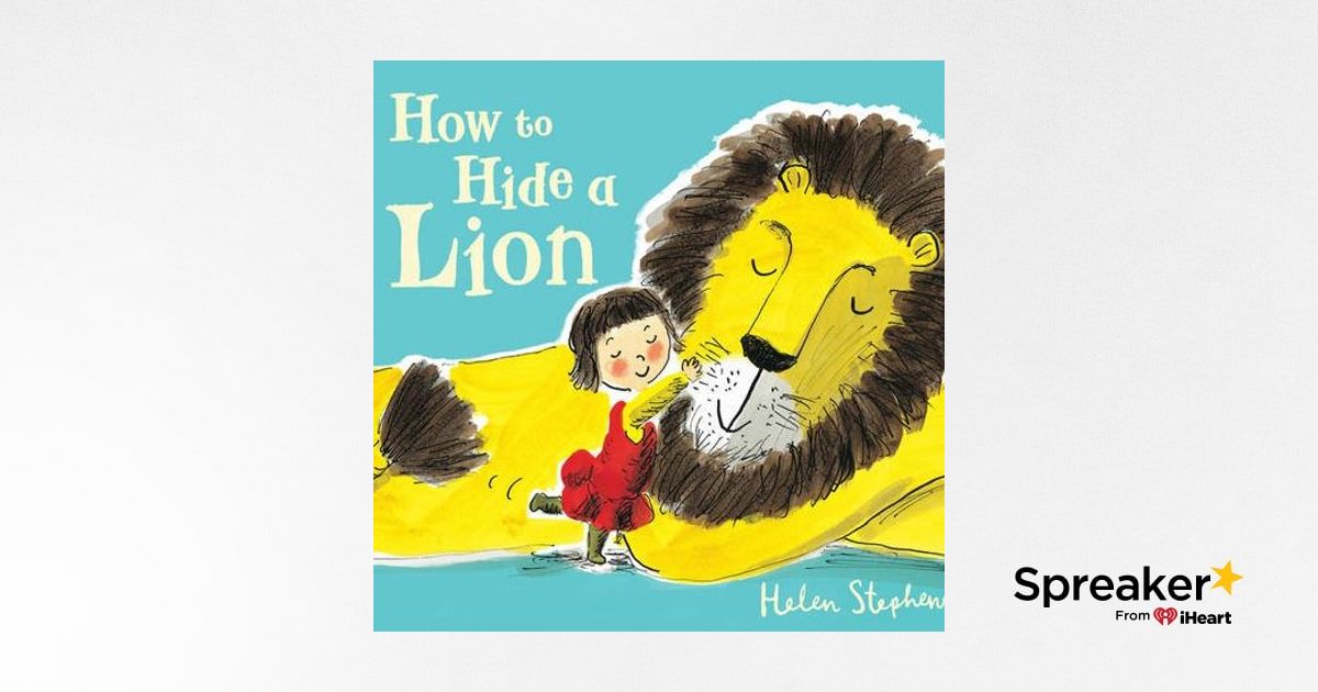 How to hide a lion - Helen Stephens