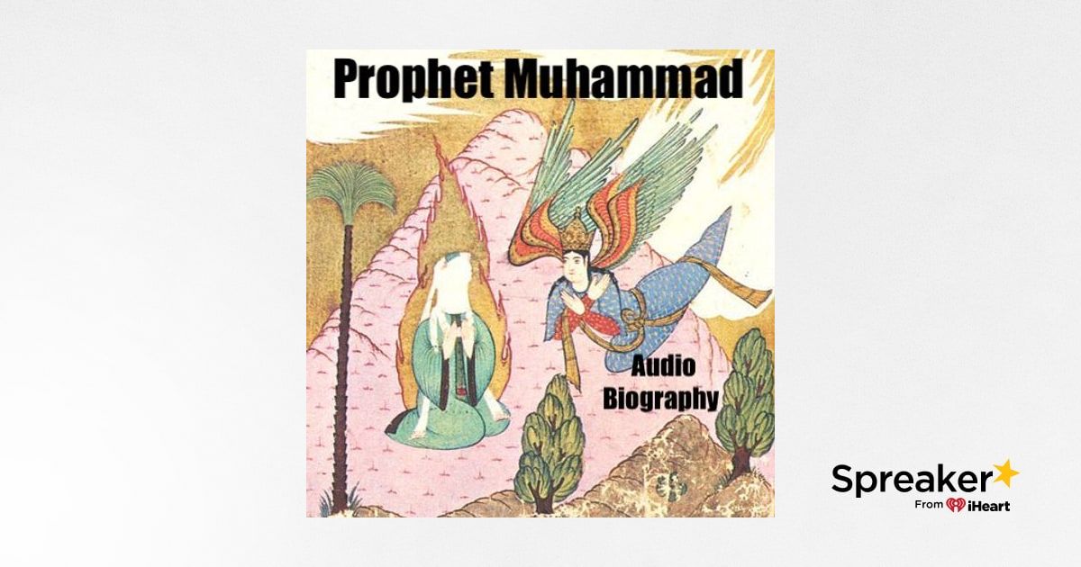 Prophet Muhammad - Audio Biography