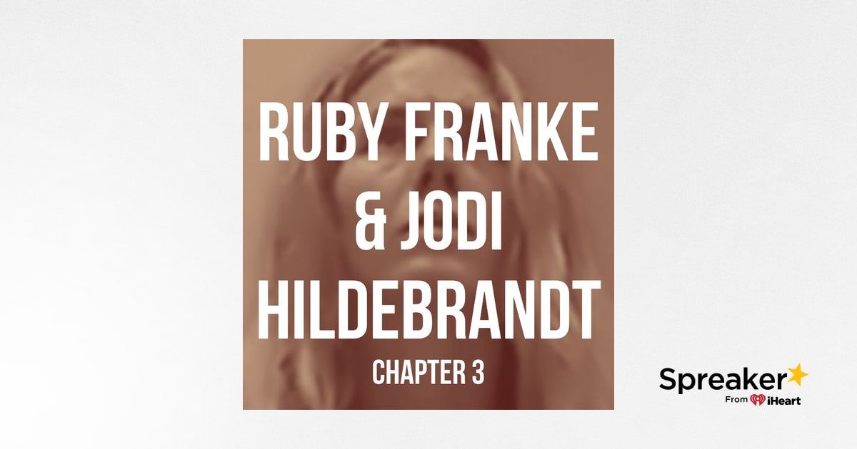 Ruby Franke & Jodi Hildebrandt (Chapter 3)