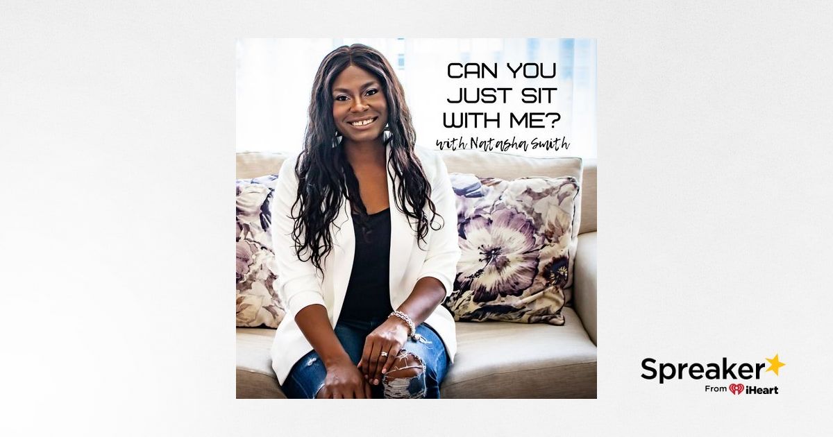 Can You Just Sit With Me? with Natasha Smith