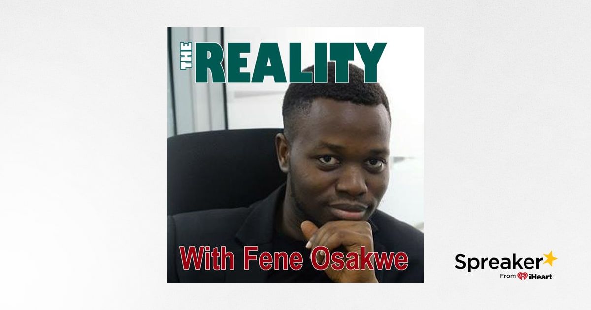 The Reality with Dr Fene Osakwe - Seek First the Kingdom of God